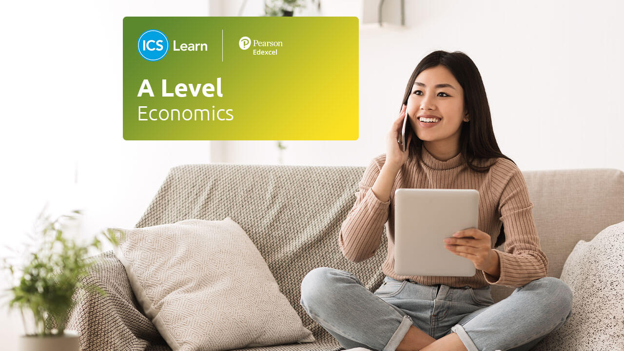 A Level Economics | Online Course | ICS Learn